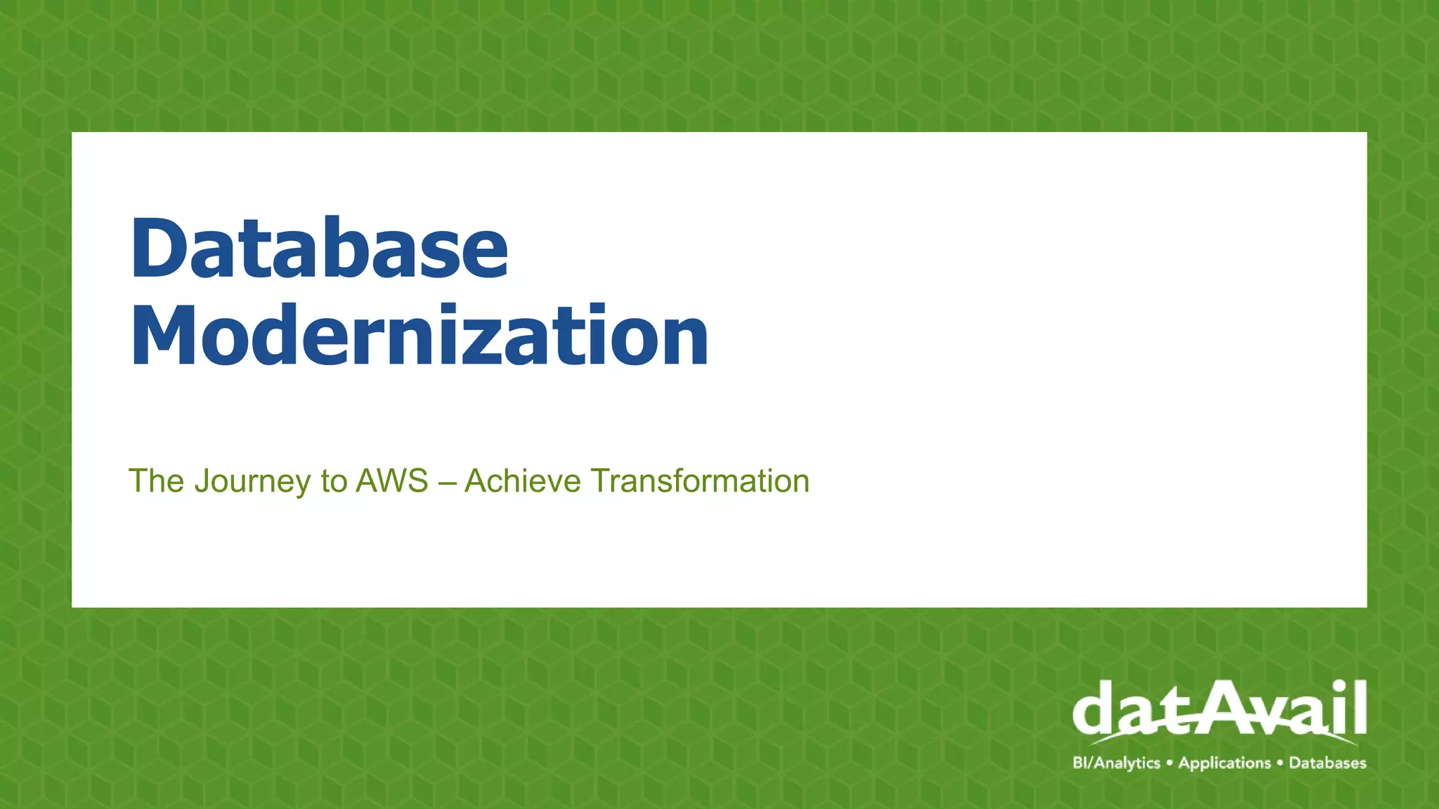 Journey to the Cloud: Database Modernization Best Practices | PPT