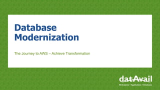 Journey to the Cloud: Database Modernization Best Practices | PPT