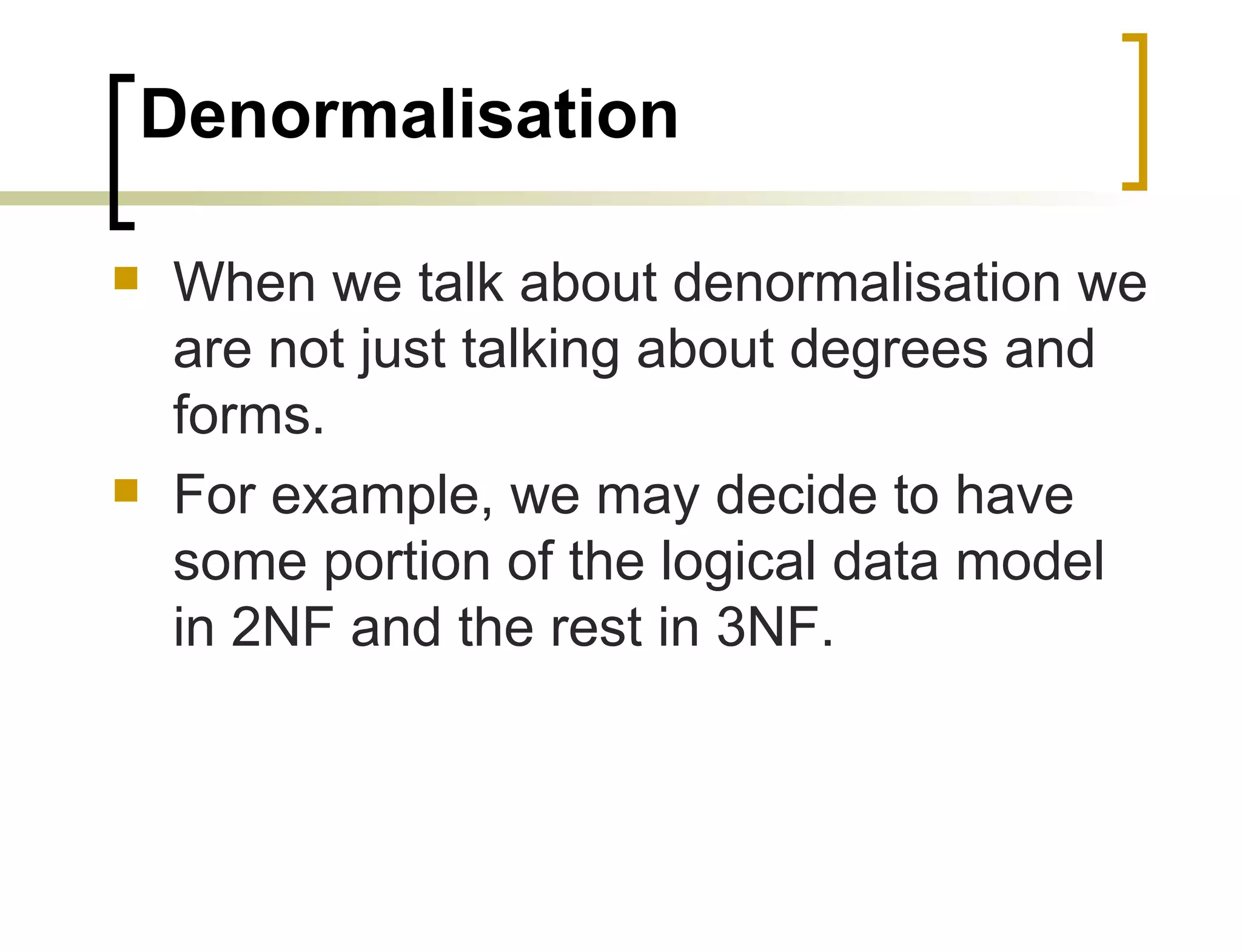 Databases: Denormalisation | PPT