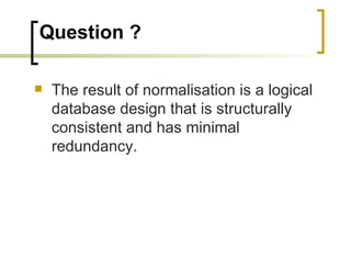 Databases: Denormalisation | PPT | Databases | Computer Software and ...