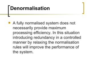 Databases: Denormalisation | PPT | Databases | Computer Software and ...