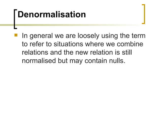 Databases: Denormalisation | PPT | Databases | Computer Software and Applications