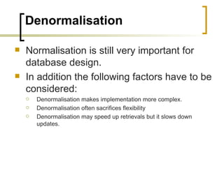 Databases: Denormalisation | PPT | Databases | Computer Software and Applications