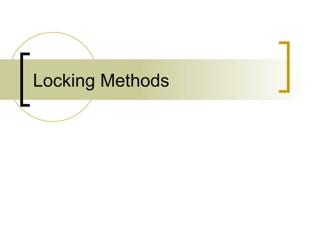 Databases: Locking Methods | PPT Databases: Locking Methods | PPT