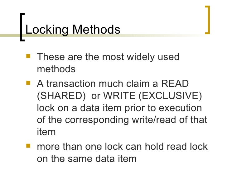 Databases: Locking Methods Databases: Locking Methods