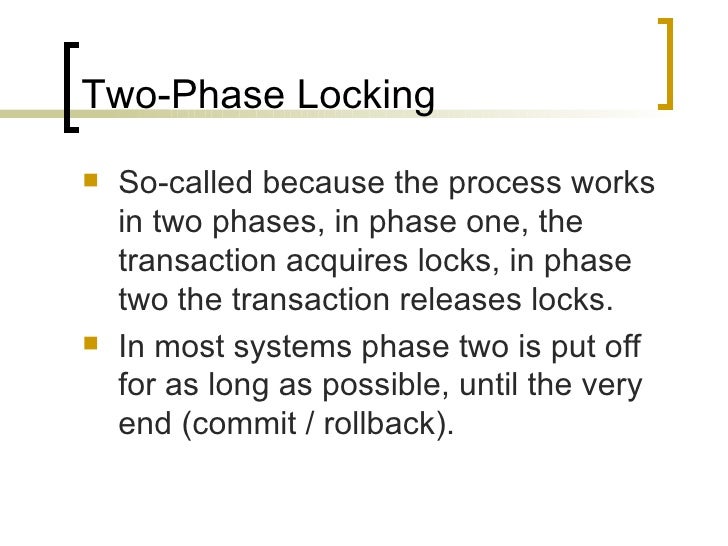 Databases: Locking Methods Databases: Locking Methods