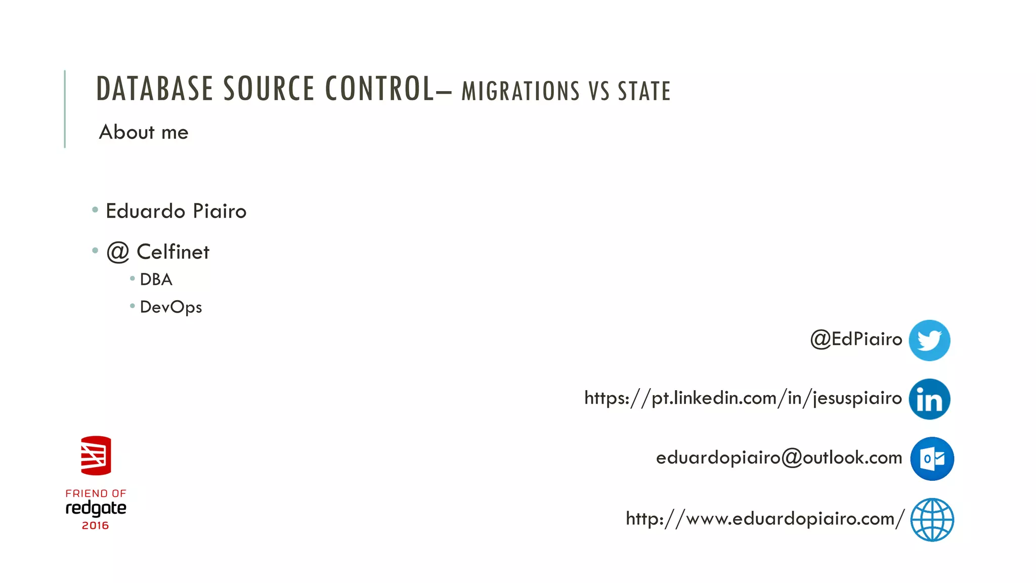 Database Source Control: Migrations vs State | PPT Database Source Control: Migrations vs State | PPT