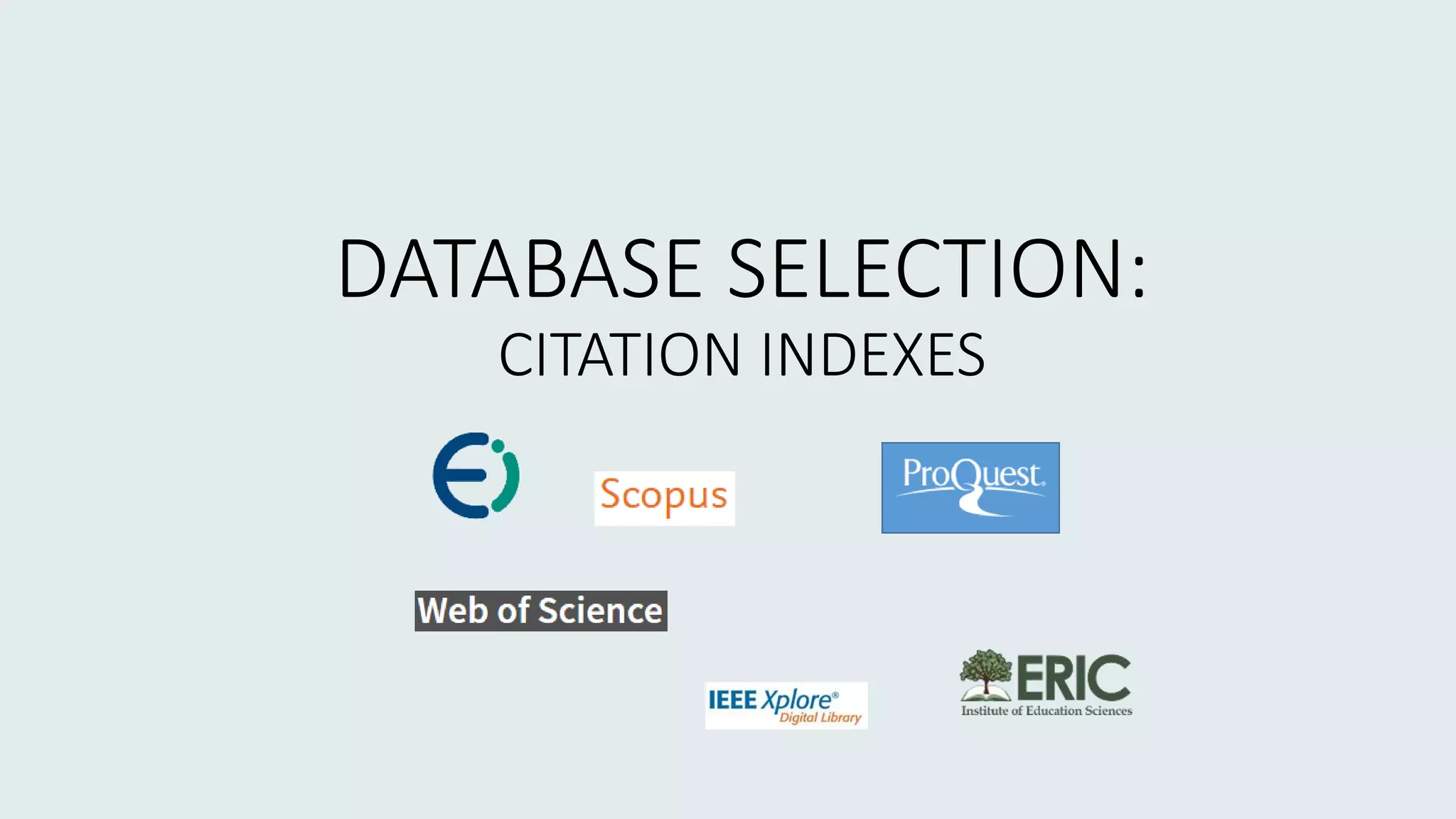 Database selection citation indexes | PPTX