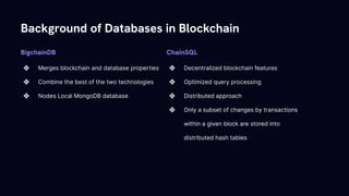 Database Solutions Used within Blockchain Platforms | PPT