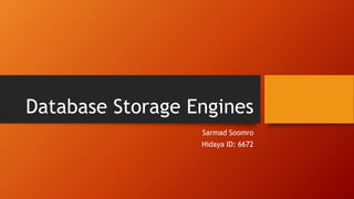 Database storage engines | PPTX | Databases | Computer Software and Applications