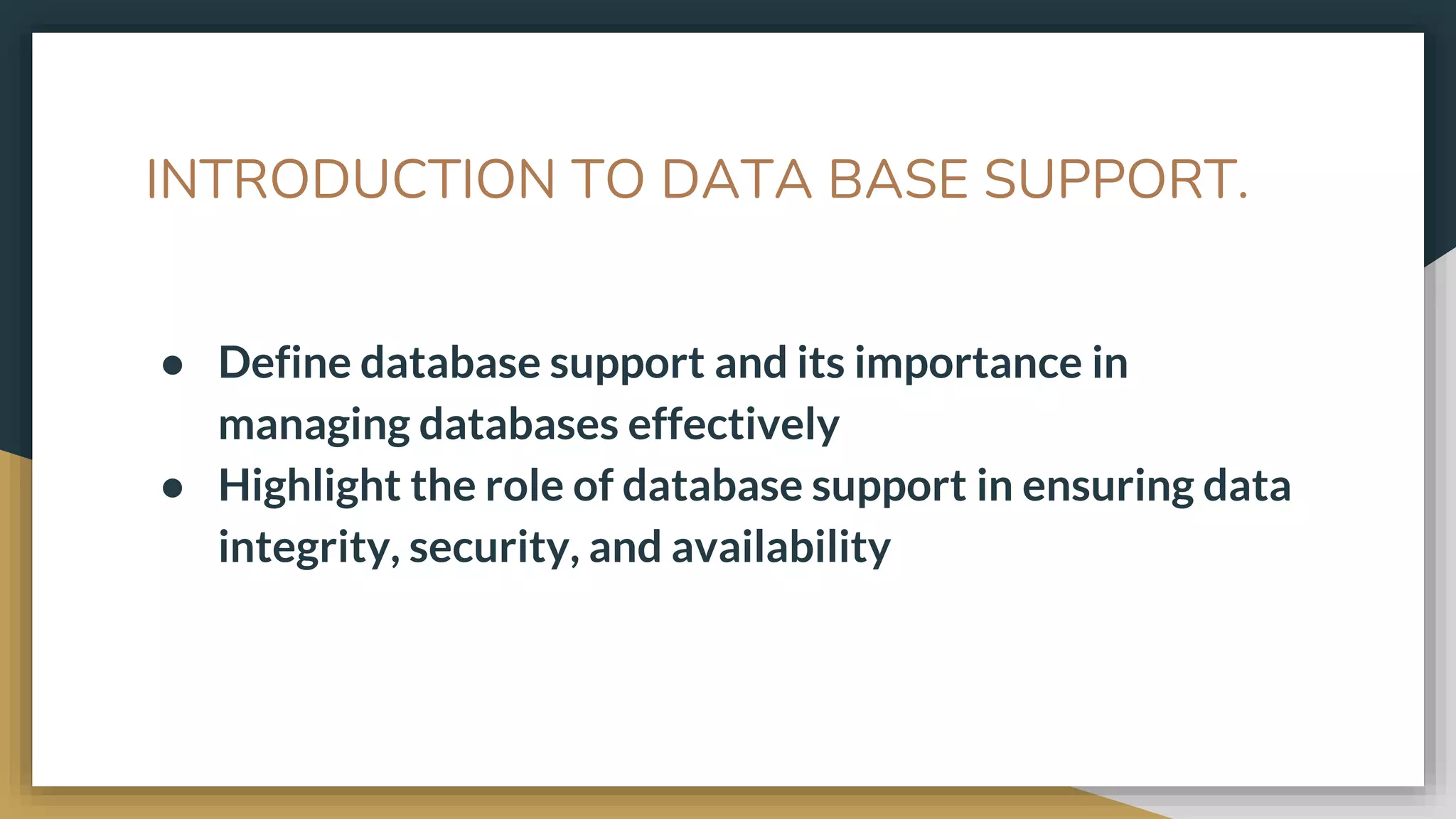 Data Base Supportpptx Databases Computer Software And Applications