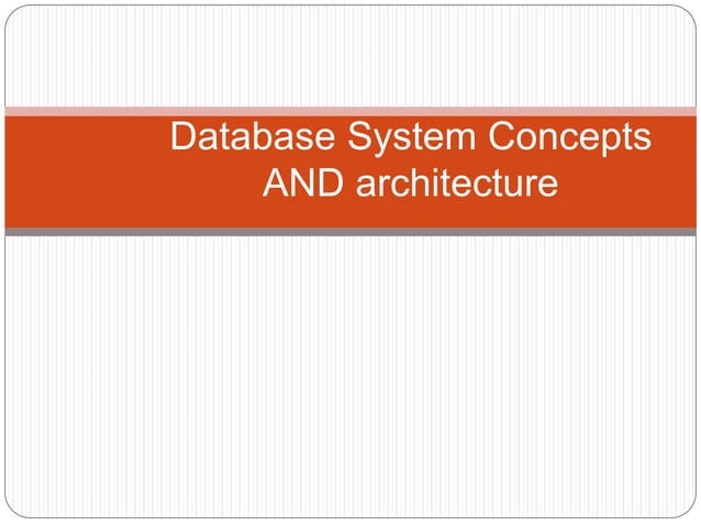 Database System Concepts AND architecture [Autosaved].pptx