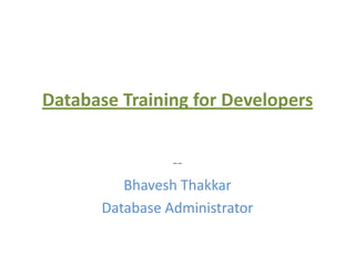 Database training for developers | PPT