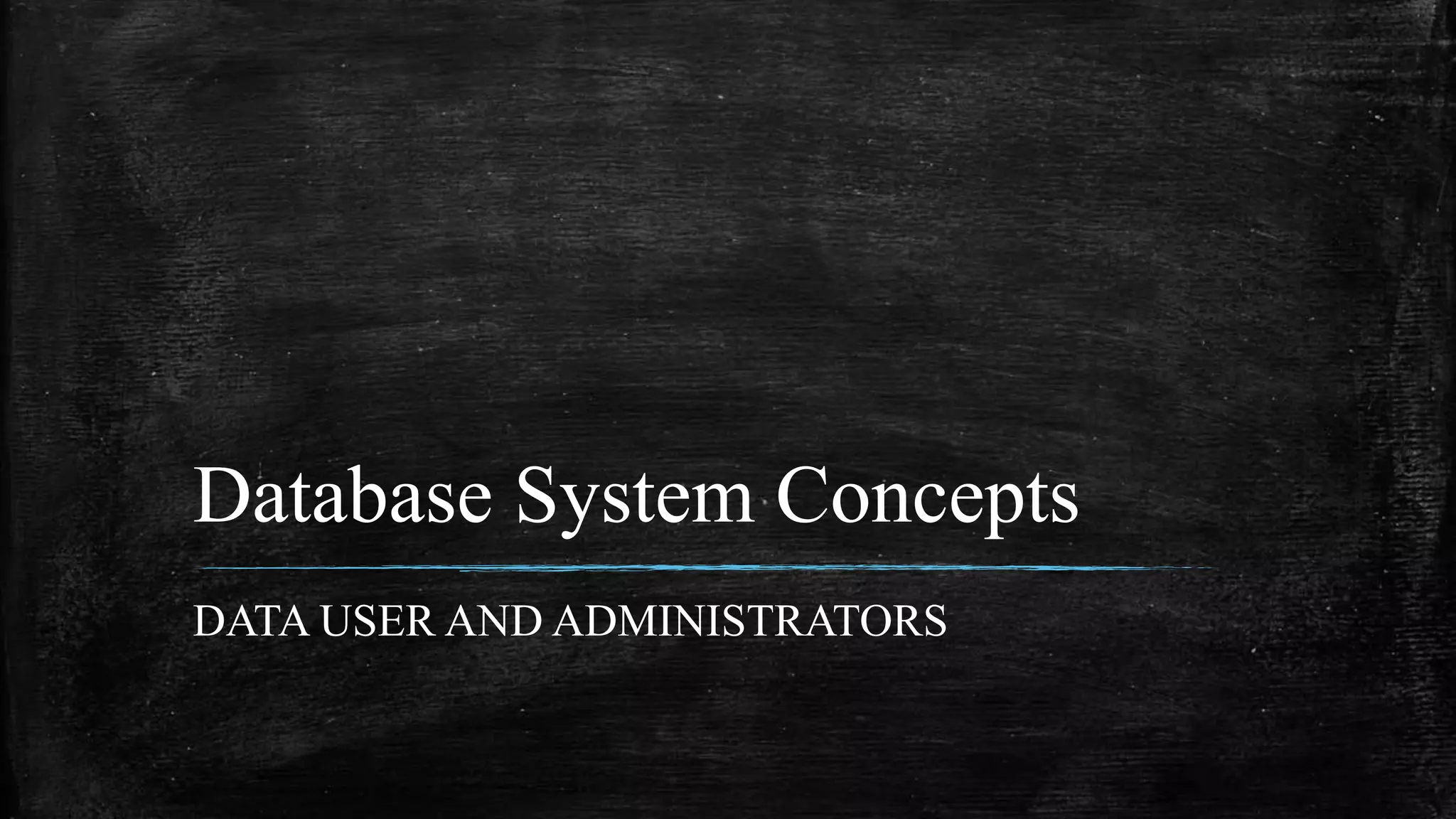 Database user and administrator.pptx