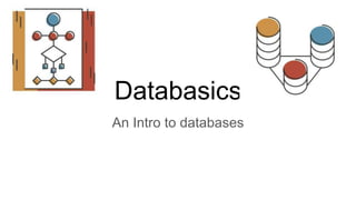 Databasics an intro to database systems | PPT