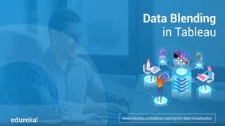 Data Blending in Tableau | Edureka | PDF