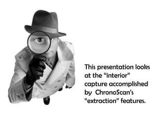 Automated Data Capture and Extraction with ChronoScan for Automated Metadata and Classification ...