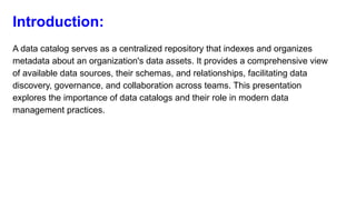 Data Catalog: Centralizing Data Management for Better Control | PPT