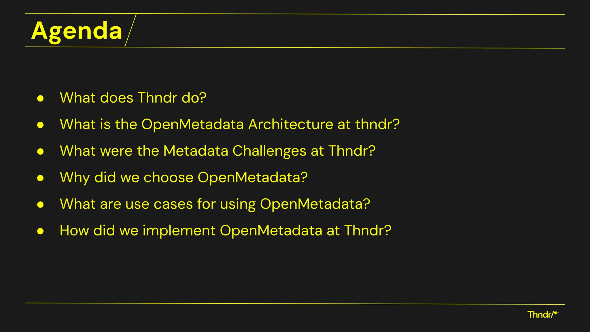 OpenMetadata Spotlight - OpenMetadata @ Thndr by Fizza Abid | PPT