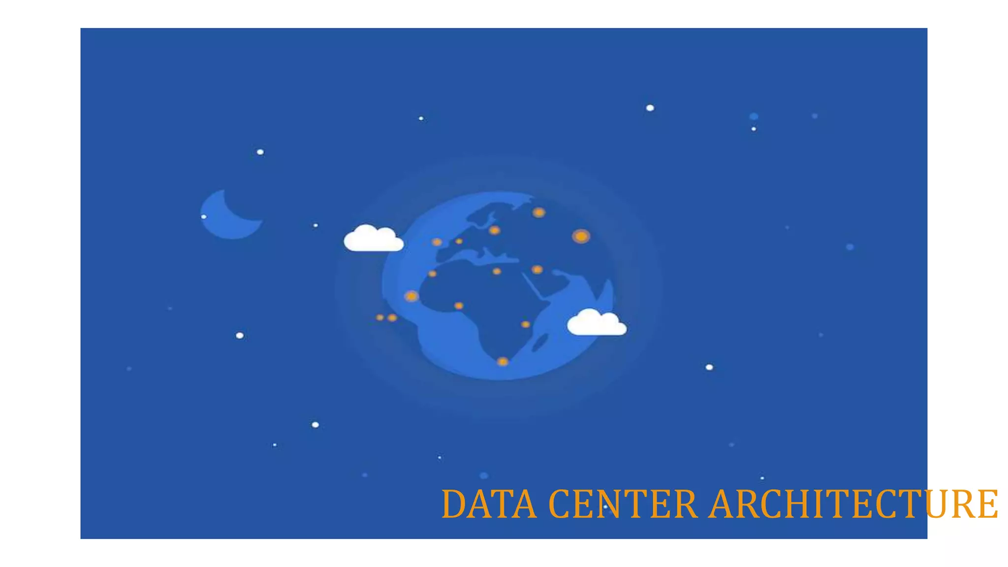 Data center architecture | PPTX