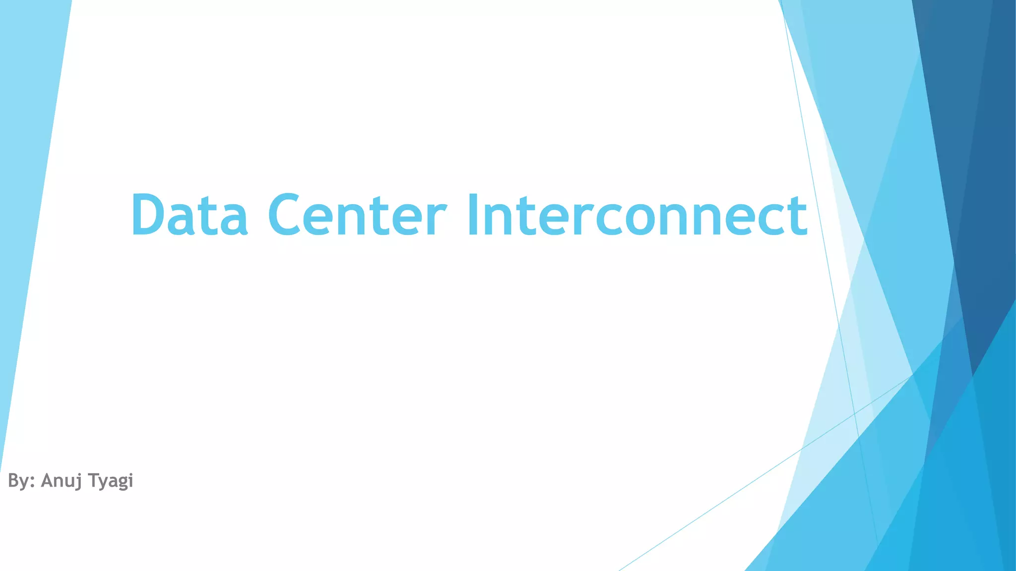Data Center Interconnect | PPTX