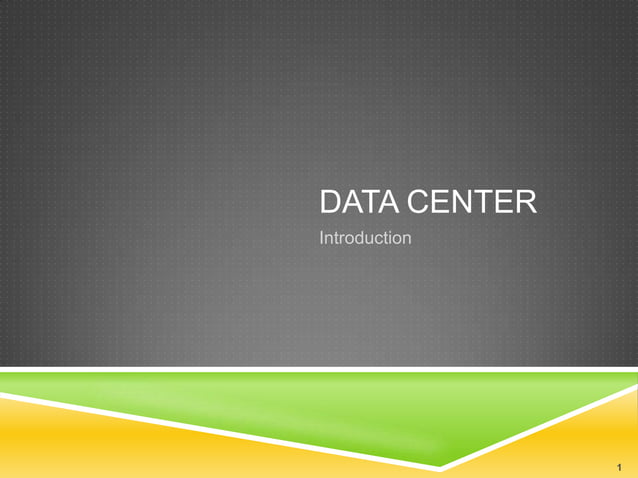 Datacenter overview | PPTX
