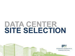 Data Center Site Selection | PPTX