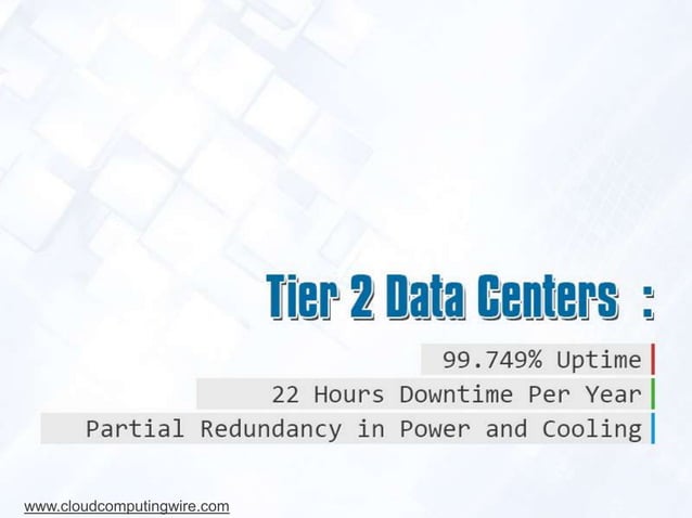Data Center Tiers : Tier 1, Tier 2, Tier 3 and Tier 4 data center tiers ...