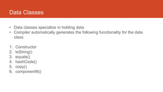 Data classes in kotlin by Naveed | PPT
