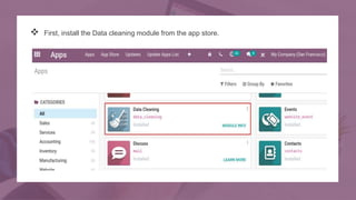 Odoo 14 Data Cleaning Module | PPT