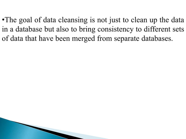 Data cleansing | PPTX | Databases | Computer Software and Applications