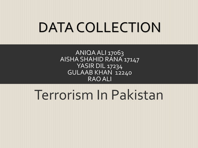 Terrorism in Pakistan (Data collection) | PPTX | Terrorism | Sensitive ...