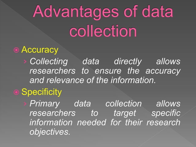 Data Collection Types of Data Advantages & Disadvantages | PPTX Data Collection Types of Data Advantages & Disadvantages | PPTX