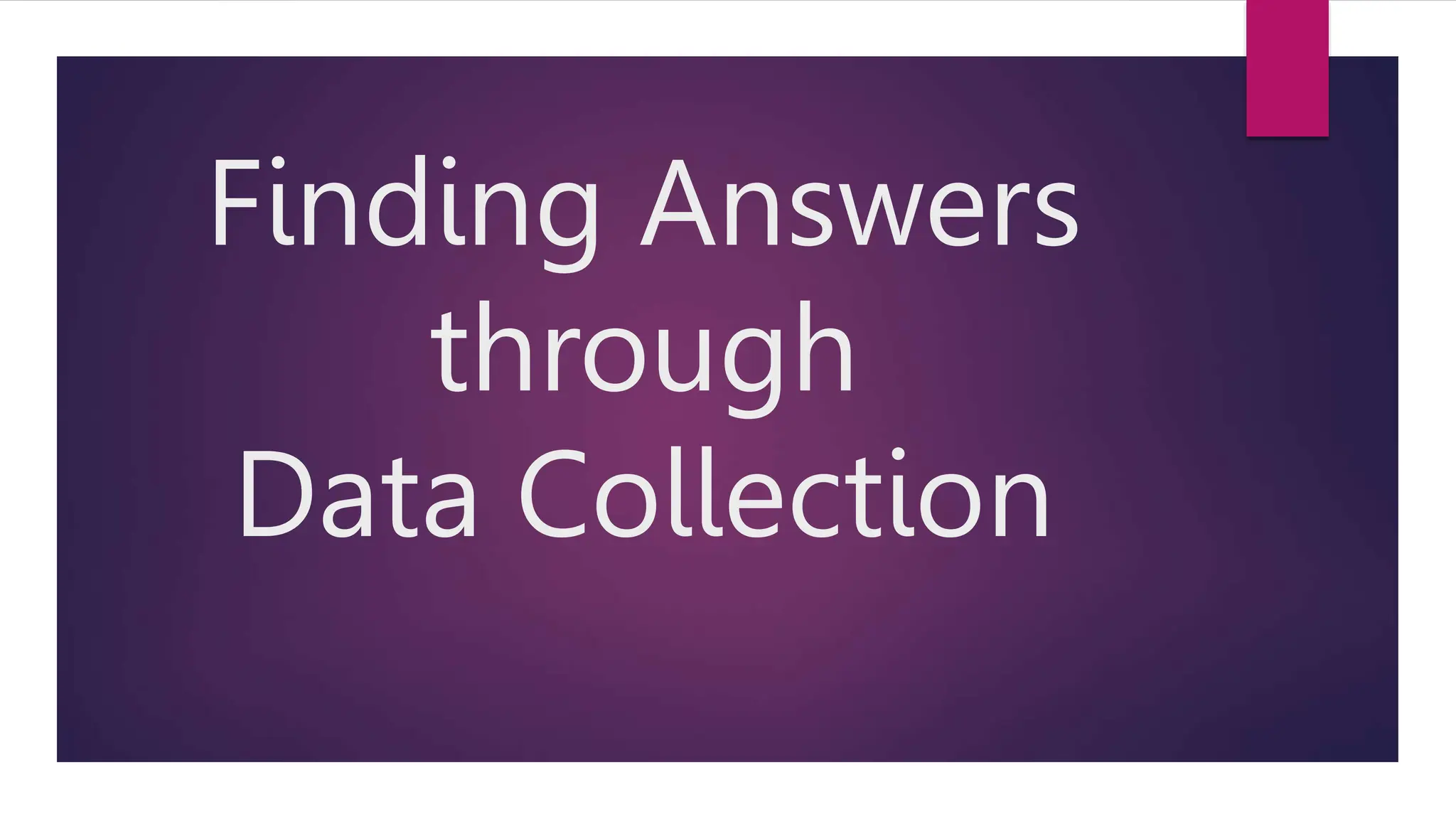 DATA COLLECTION for senior high school students in research | PPTX