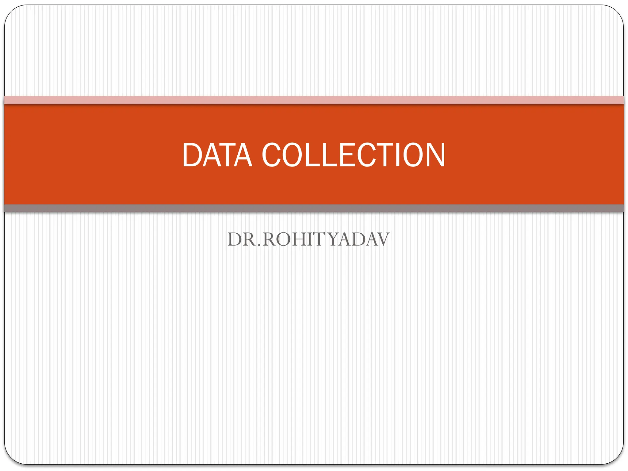 Data collection PPT For Nursing Students | PPTX
