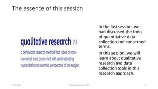 Data collection part-2: Introduction of qualitative research | PPTX
