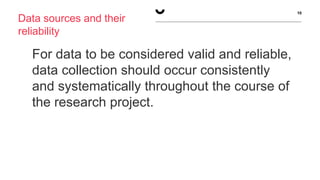 DATACOLLECTION-REPORT.( practical Consideration, sources of data , | PPTX