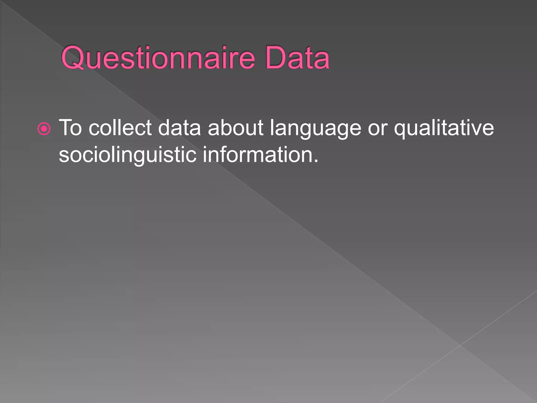 Data Collection And Interpretation In Sociolinguistics Pptx