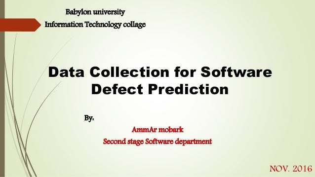 Data collection for software defect prediction