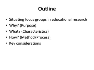 Data collection in qualitative research focus groups october 2015 | PPTX
