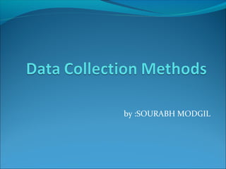 Data collection methods | PPT