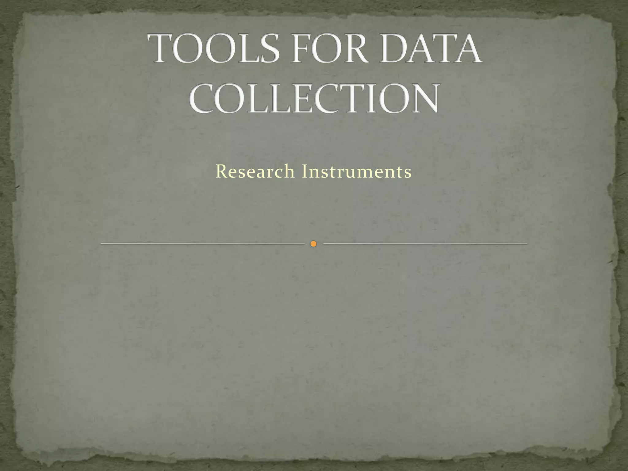 Data collection methods and research tools.pptx