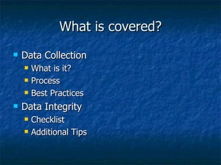 Data Collection Process And Integrity | PPT
