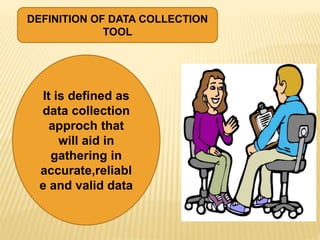 Data collection tools and techniques | PPTX