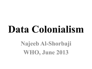 Data colonization | PPT