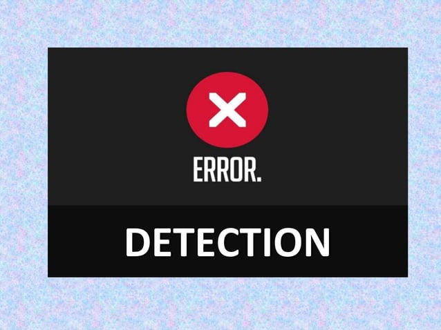 Error detection in Data comunication | PPT