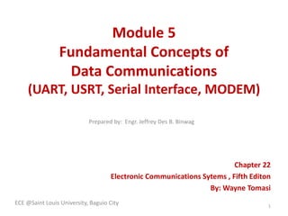 Datacom module 5 (UART, USRT, Serial Interface, Modem) | PPTX
