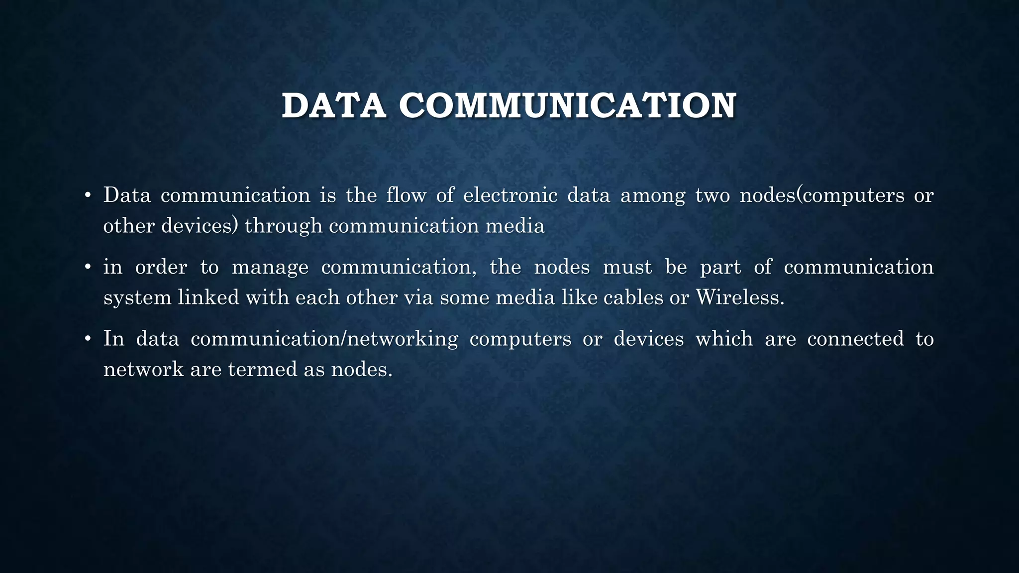 Data communication | PPTX | Computer Networking | Computing