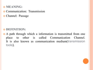 Communication Channels | PPT