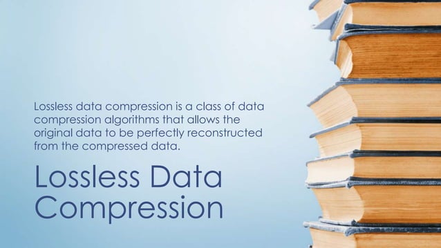 Data compression | PPTX | Programming Languages | Computing